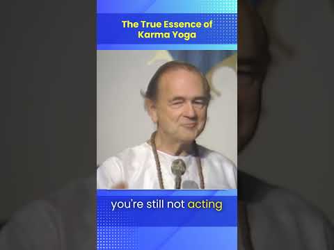 The True Essence of Karma Yoga