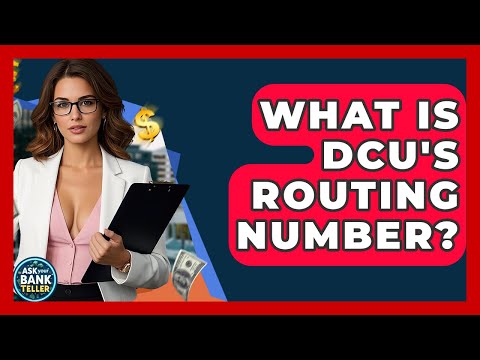 What Is DCU's Routing Number? - Ask Your Bank Teller