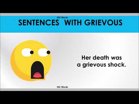 Grievous word - Improve English - Meaning and 5 sentences - GRE / CAT / GMAT word - SSC Words