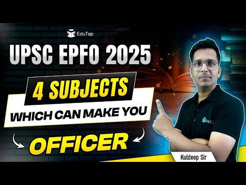 UPSC EPFO Syllabus 2025 | What Is EPFO APFC Syllabus 2025 | APFC Syllabus Most Important Subjects