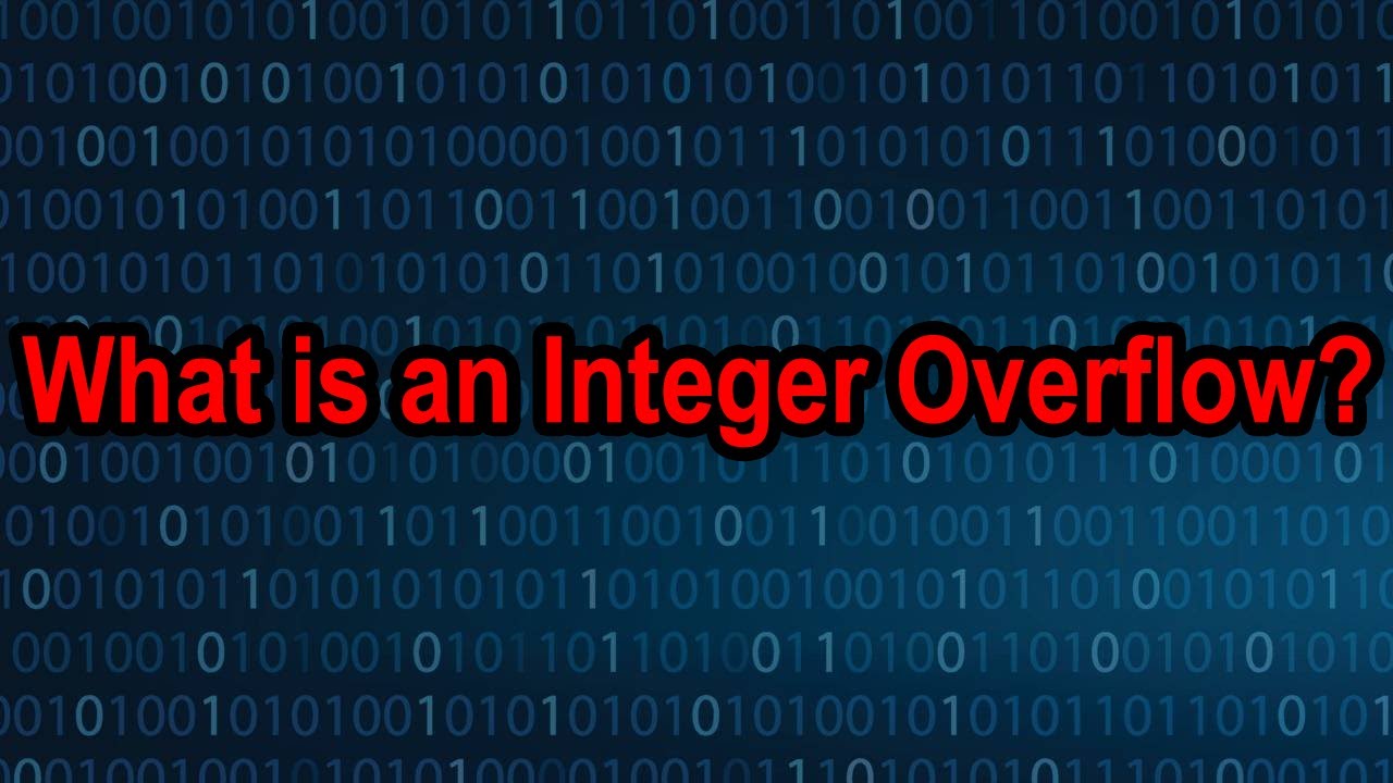 What is an Integer Overflow Vulnerability? | Hacking 101