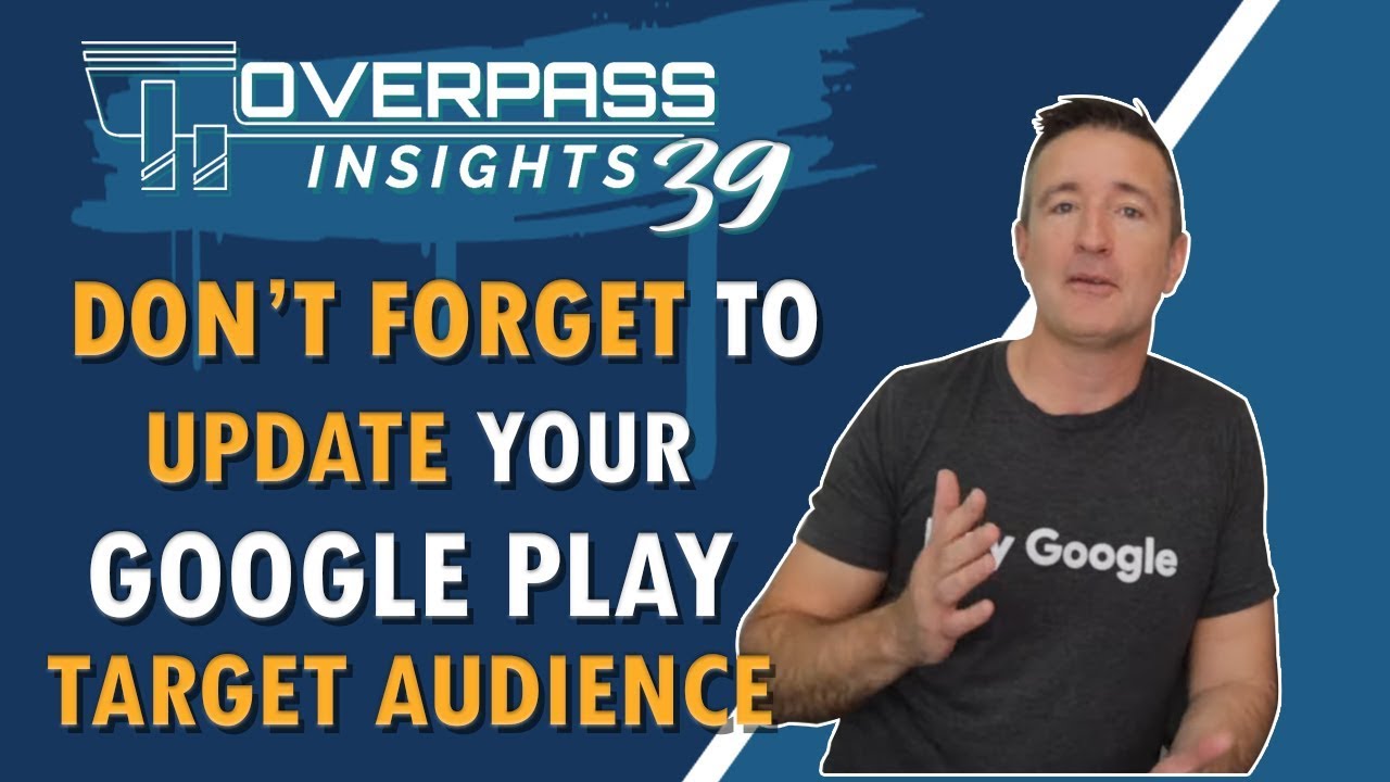 Don't Forget to Update Your Google Play Target Audience