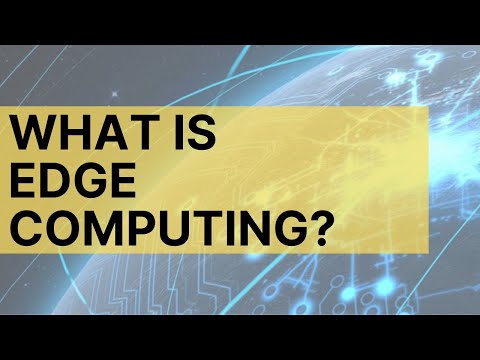 What is Edge Computing?