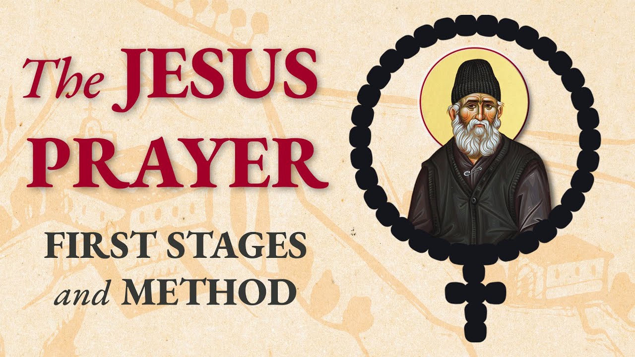 The Jesus Prayer: First Stages and Method (Part 2)
