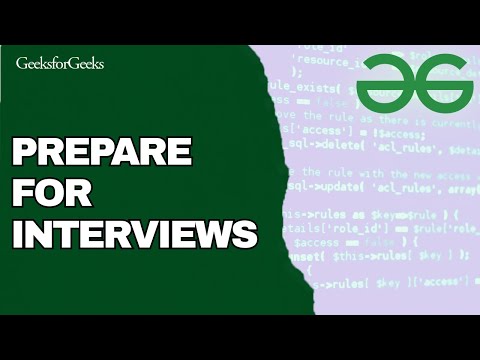 How to Prepare for Coding Interviews Using GeeksforGeeks 2025?