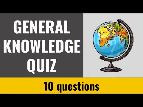 General Knowledge Quiz #21 - 10 fun trivia questions and answers
