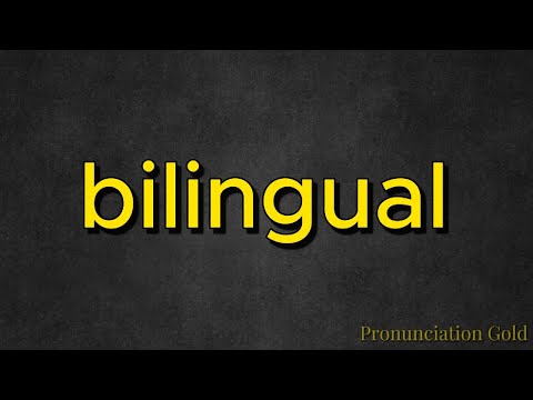How to Say Bilingual - Pronounce it Correctly Every Time!