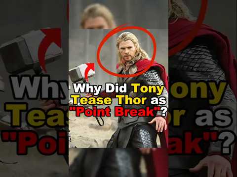 Why Did Tony Tease Thor as "Point Break"?#marvel #marvelstudios #shorts