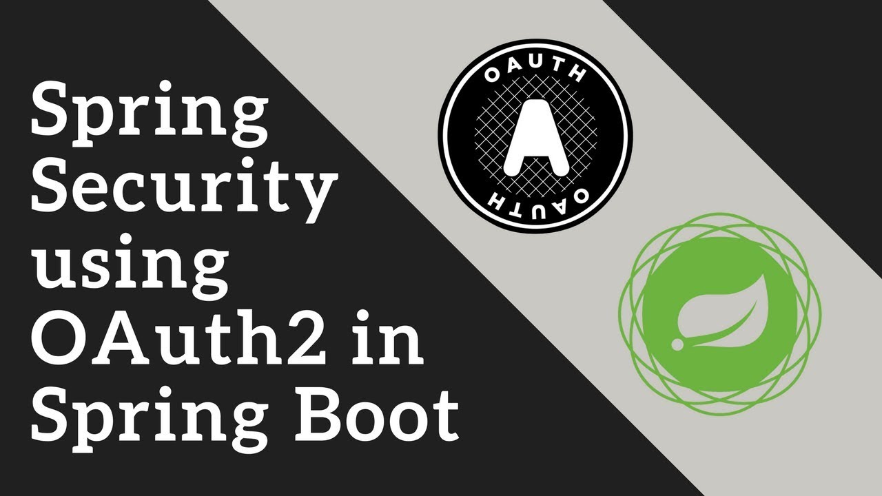 Spring Security using OAuth2 in Spring Boot | Tech Primers