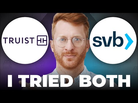 Truist Financial vs Silicon Valley Bank: Which is Better?
