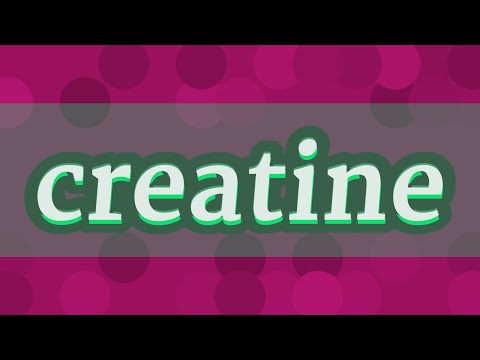 CREATINE pronunciation • How to pronounce CREATINE