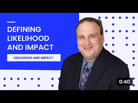 Defining Likelihood and Impact