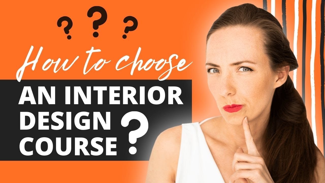 INTERIOR DESIGN COURSE - How To Choose? Tips from a Pro