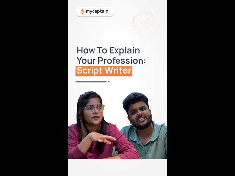 Explaining Job Profession - Script Writer | Mycaptain