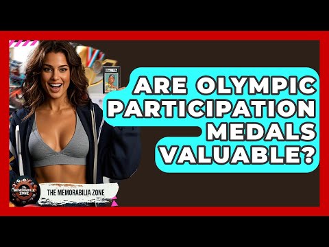 Are Olympic Participation Medals Valuable? - The Memorabilia Zone