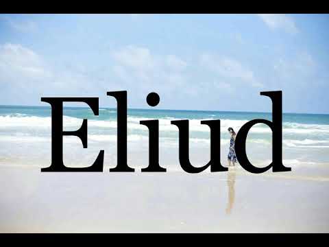How To Pronounce Eliud๐๐๐๐๐๐Pronunciation Of Eliud