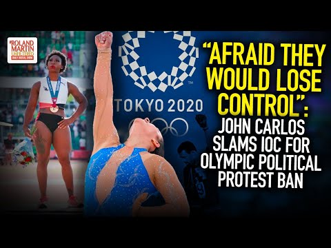 "Afraid They Would Lose Control": John Carlos Slams IOC For Olympic Political Protest Ban