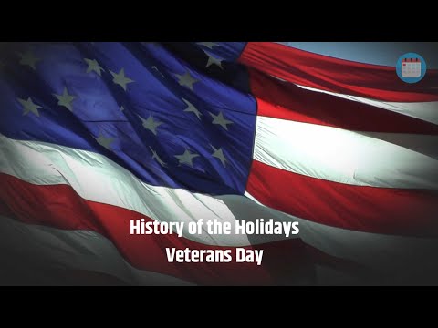History of the Holiday: Veterans Day