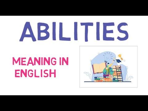 Abilities Meaning in English , | means and definition with example