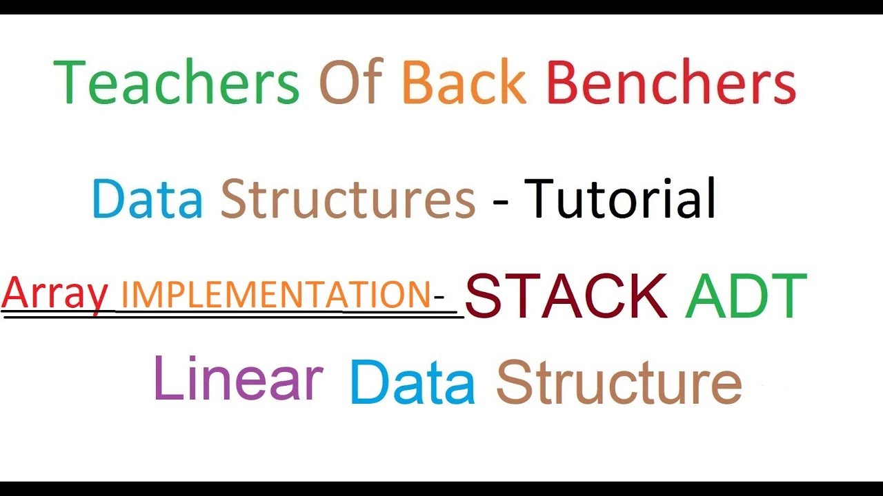 Data Structures Tutorial 13   Array Implementation of Stack ADT  using Stack Models