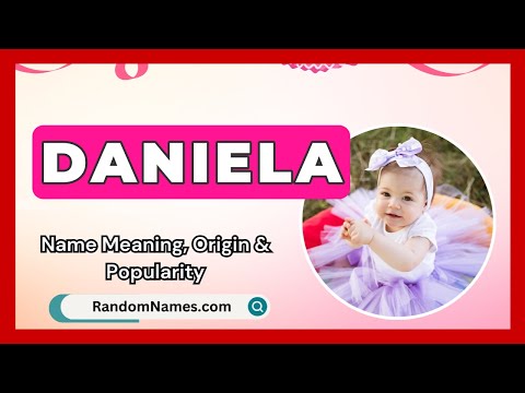 Daniela - Baby Girl Name Meaning, Origin & Popularity - RandomNames.com