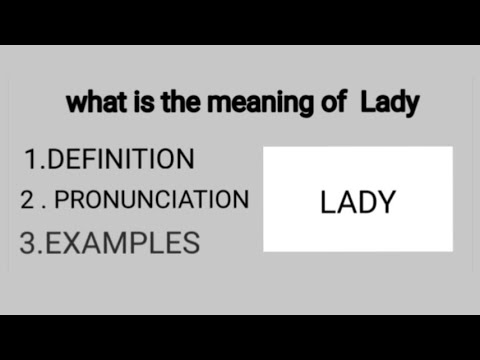 Definition of Lady || what is the meaning of lady|| Lady meaning in English