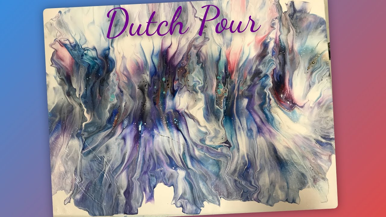 (452) Dutch Pour Technique, Acrylic Pouring