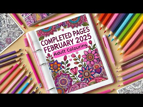📖 Completed Pages | February 2025 – Adult Colouring