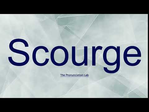 Scourge Pronunciation: How to Pronounce Scourge Correctly | Clear Scourge Pronunciation Guide