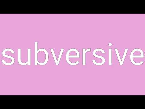 Subversive Definition & Meaning