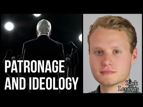 Patronage and Ideology