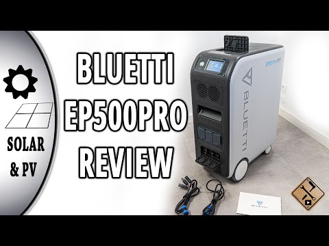BLUETTI EP500Pro Review - BLUETTI EP500Pro Powerstation Vorstellungen und Bedienungsanleitung.