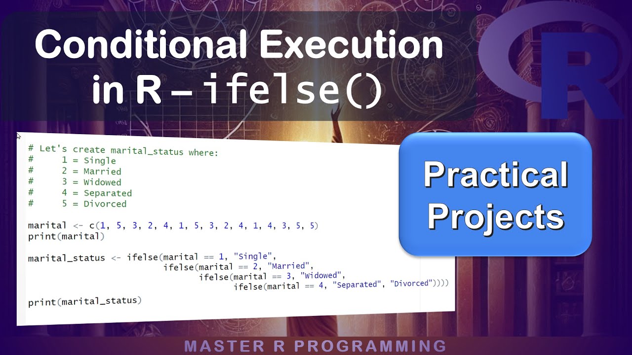 Conditional Execution in R - `ifelse()` Function