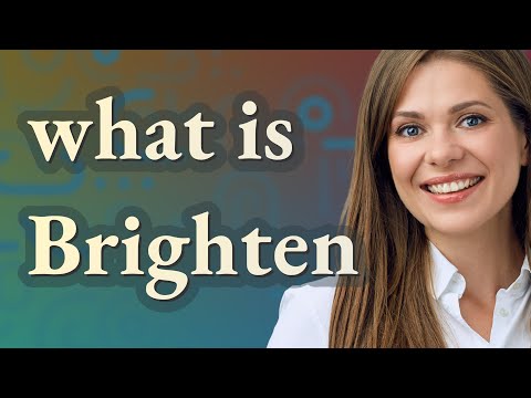 Brighten | meaning of Brighten
