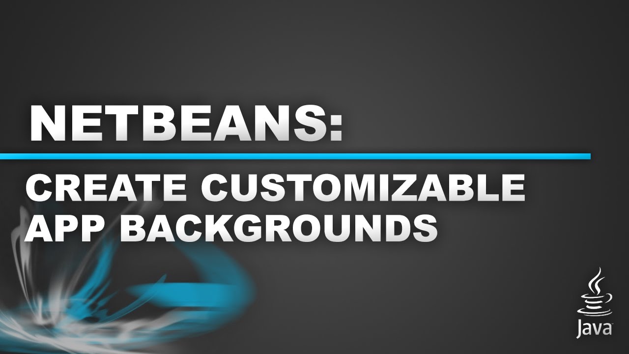 Create Customizable Backgrounds in Java and Netbeans