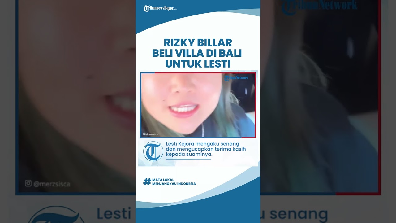 Rizky Billar Belikan Villa di Bali, Lesti Kejora Mengaku Senang dan Berterima Kasih - Tribun Video