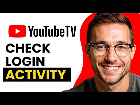 How to Check Login Activity on YouTube TV