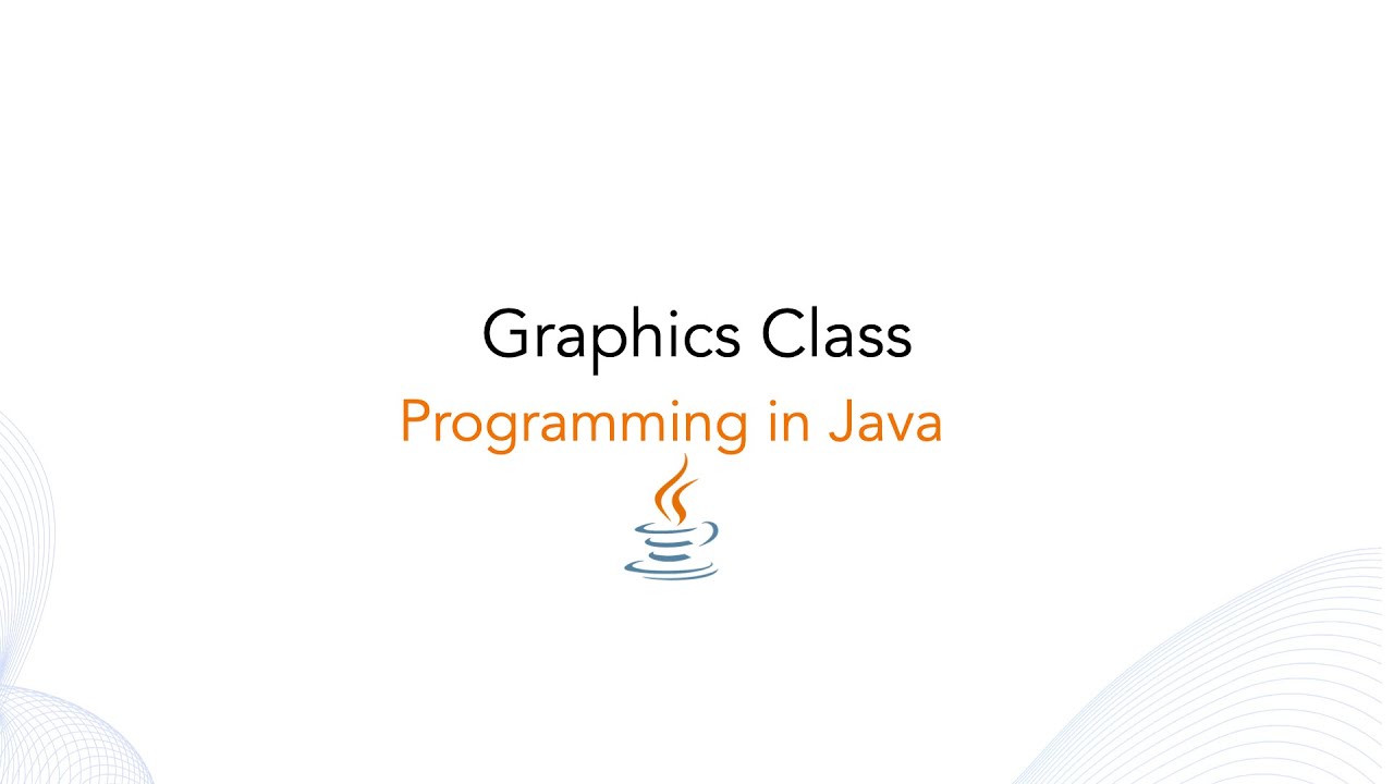 Common Methods Used in Displaying the Output (Graphics Class)