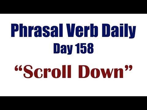 Phrasal Verb Daily 158: "SCROLL DOWN"