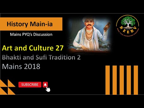 Bhakti & Sufi 2 | Mains PYQ Discussion | Mains 2018 | Art and Culture 27 | Art and Culture MAIN-ia