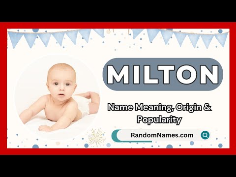 Milton - Baby Boy Name Meaning, Origin & Popularity - RandomNames.com