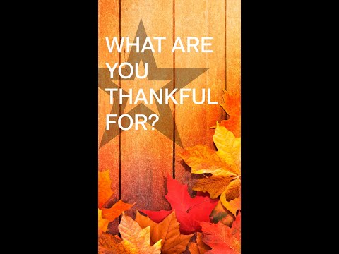 What are you thankful for?