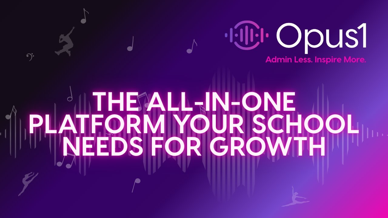 Opus1.io | The All-in-One Management Platform for Growing Performing Arts Schools