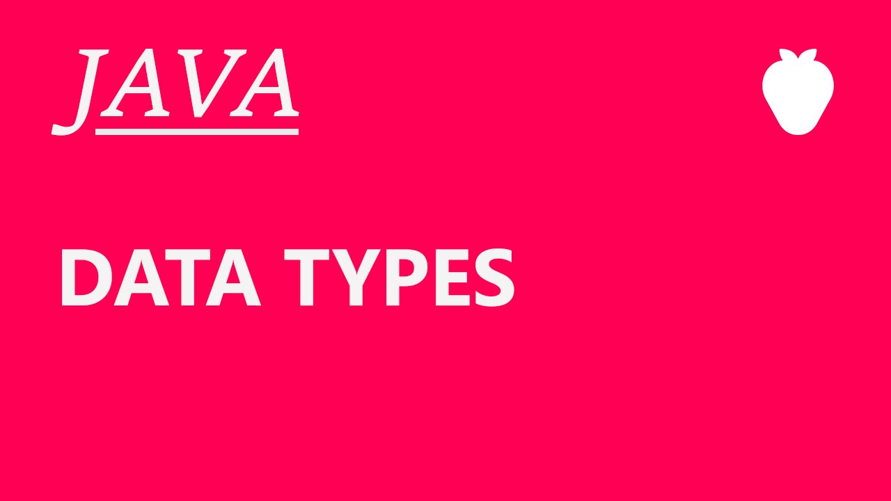 Java Tutorial For Beginners #4 - Data Types