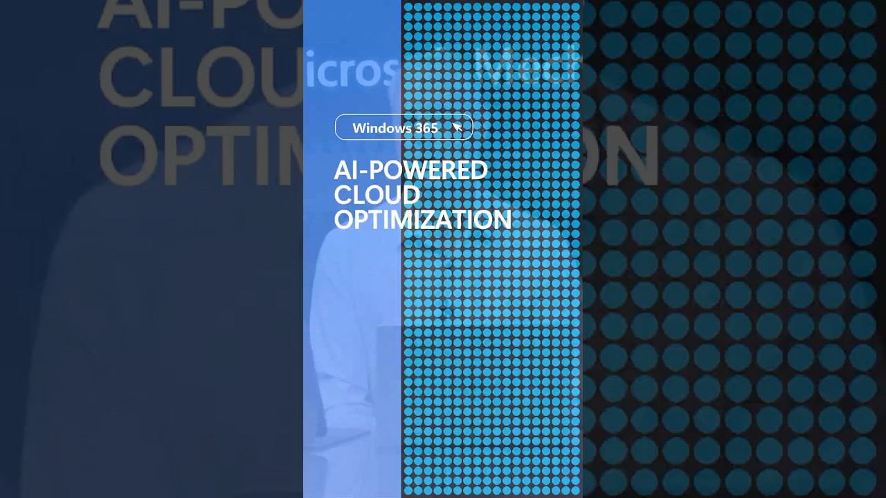Windows 365 Leverages AI to Optimize Your Cloud PC: Scale wit...
