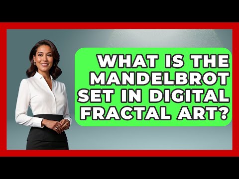 What Is The Mandelbrot Set In Digital Fractal Art? - Art Across Cultures