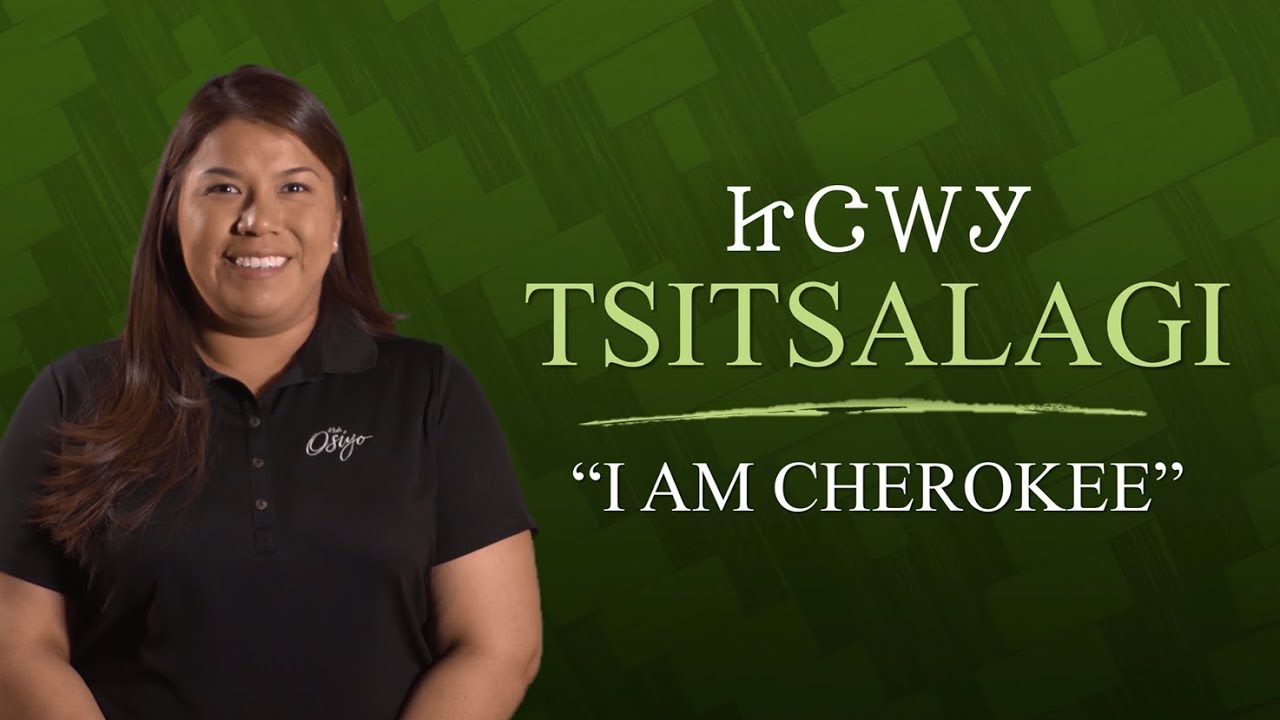 Cherokee Word of the Week: I am Cherokee