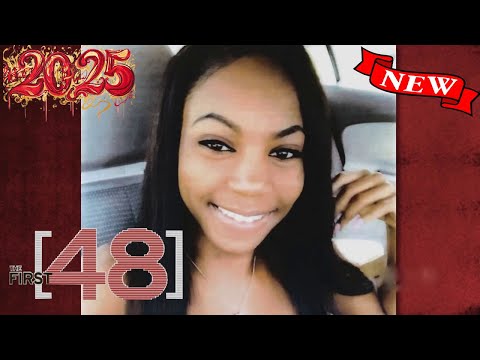 🅽🅴🆆 The First 48 New 2025 👮🚔👮 Unmasking a Monster 👮🚔👮 True Crime Stories Full Episodes