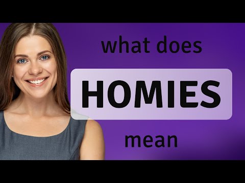 Homies • HOMIES meaning
