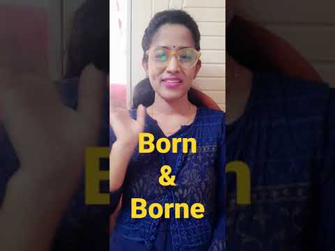 #shorts #Spoken English// Born and Borne // Born vs Borne //